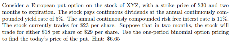 Solved Consider a European put option on the stock of XYZ, | Chegg.com
