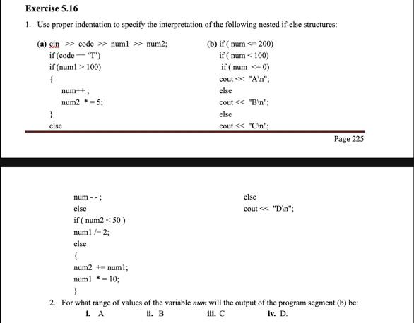 Solved Exercise 5.16 1. Use proper indentation to specify | Chegg.com