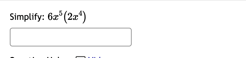 Solved Simplify: 6x5(2x4) | Chegg.com
