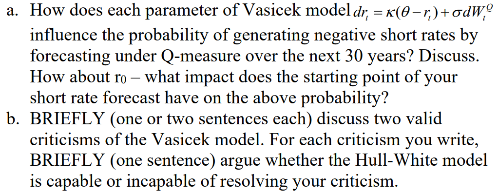 Solved a. How does each parameter of Vasicek model | Chegg.com