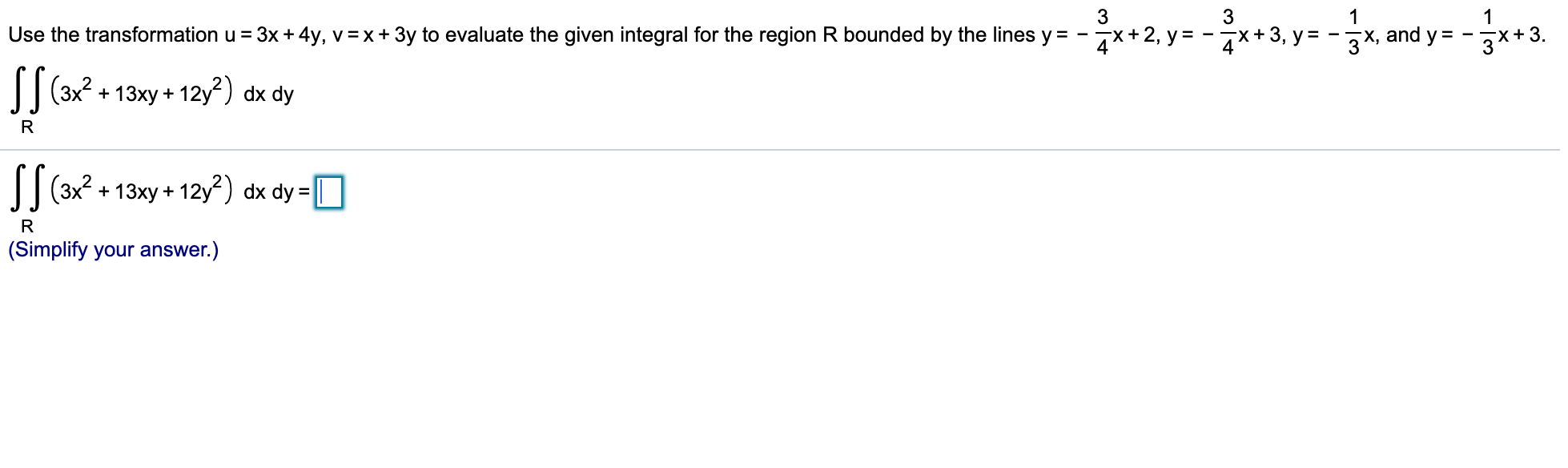 Solved Use The Transformation U 3x 4y V X 3y To Chegg