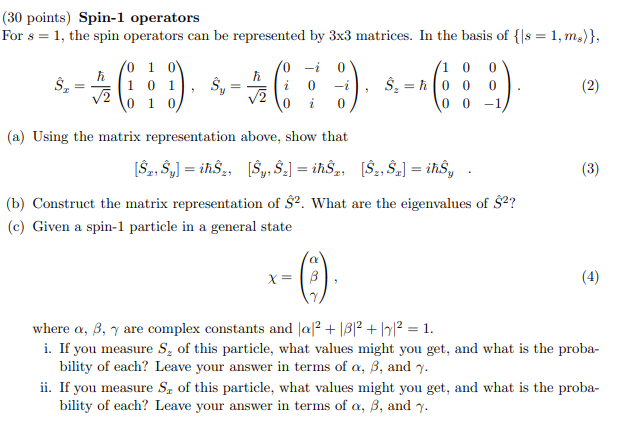 Solved (30 points) Spin-1 operators For s = 1, the spin | Chegg.com