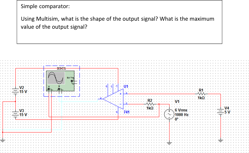 Solved Simple comparator: Using Multisim, what is the shape | Chegg.com