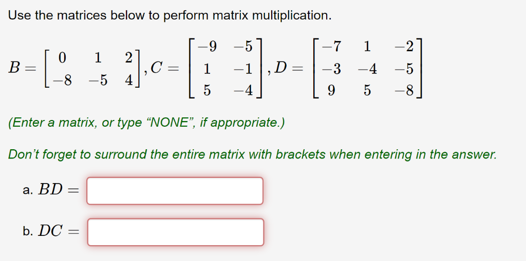 Solved Use the matrices below to perform matrix | Chegg.com