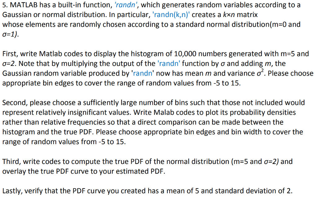 5 Matlab Has A Built In Function Randn Which