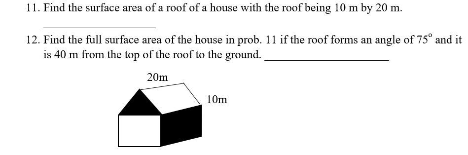 Solved 11. Find the surface area of a roof of a house with | Chegg.com