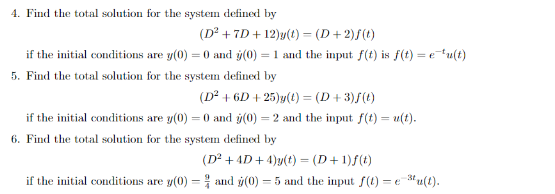 Solved 4. Find the total solution for the system defined by | Chegg.com