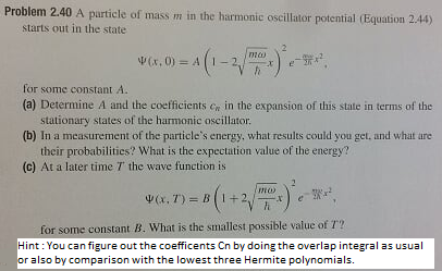 Solved Problem 2.40 A particle of mass m in the harmonic | Chegg.com