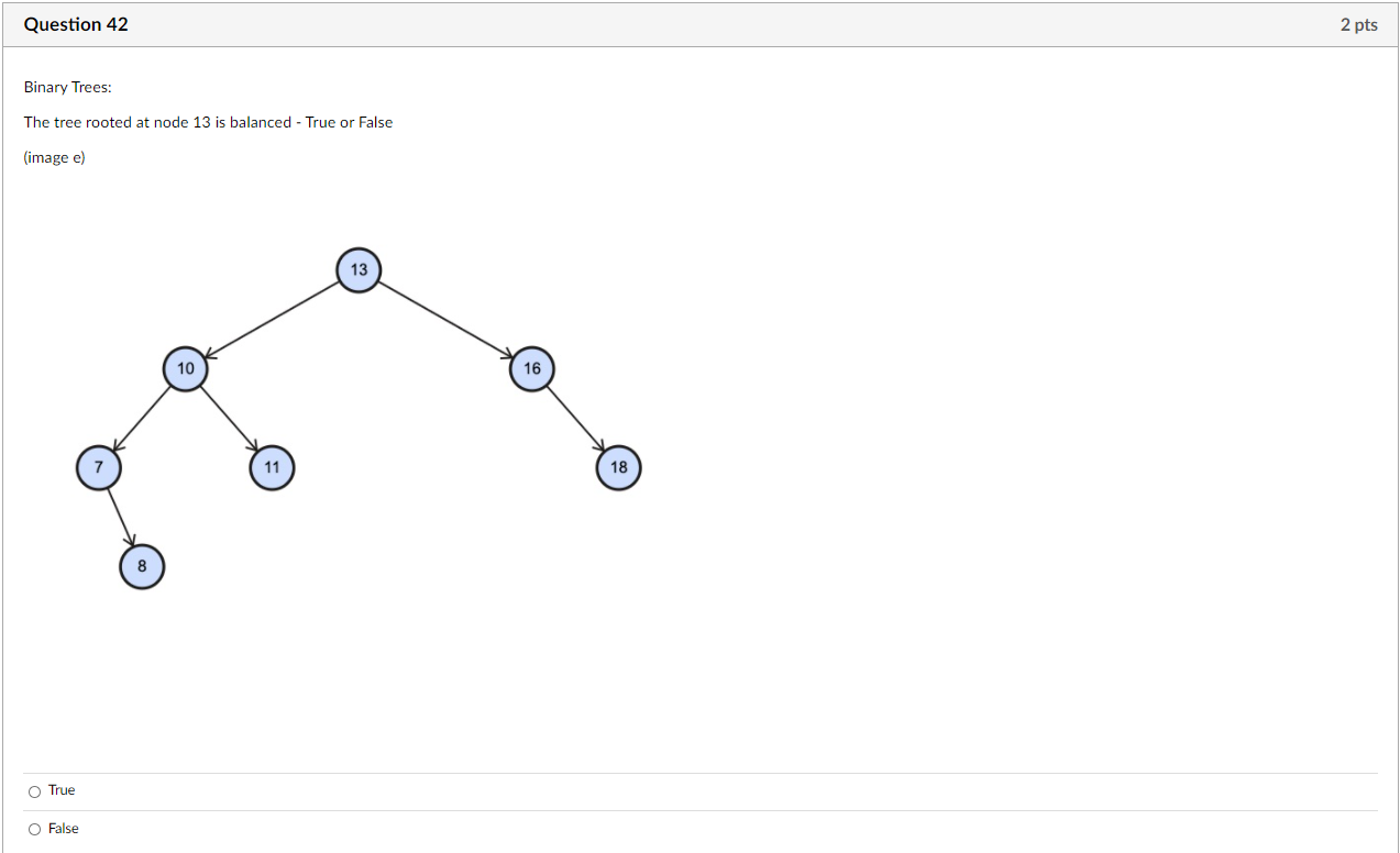 Solved Question 42 2 pts Binary Trees: The tree rooted at | Chegg.com