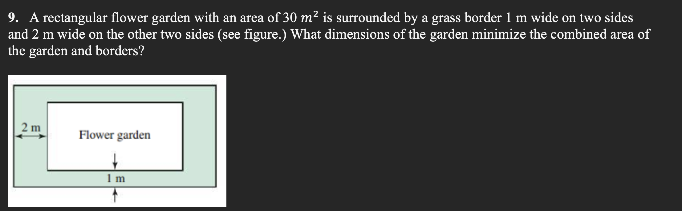 Solved 9. A rectangular flower garden with an area of 30 m2 | Chegg.com