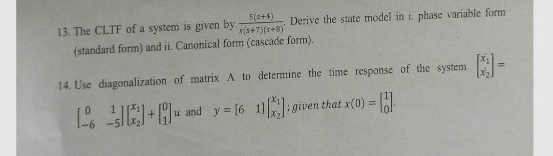 Solved 13. The CLTF of a system is given by | Chegg.com