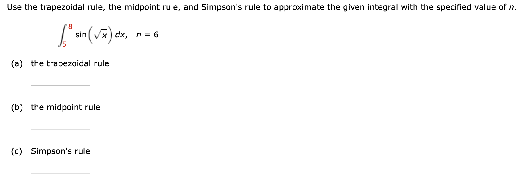 Solved ∫x3+3xx2−x+12dxUse the trapezoidal rule, the midpoint | Chegg.com