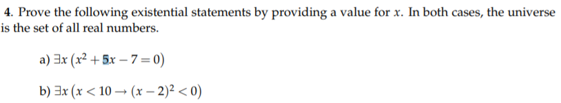 Solved 4. Prove the following existential statements by | Chegg.com Solved 4. Prove the following existential statements by | Chegg.com