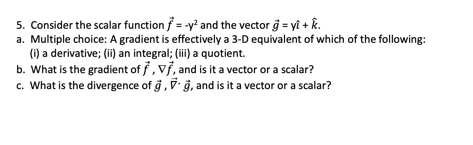 Solved Consider the scalar function vec(f)=-y2 ﻿and the | Chegg.com
