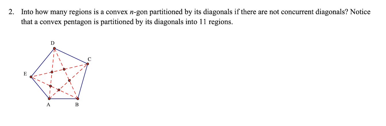 [Solved]: Into how many regions is a convex n-gon partition