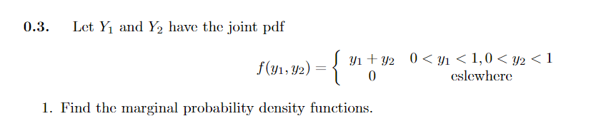 Solved 1. Find the marginal probability density functions | Chegg.com