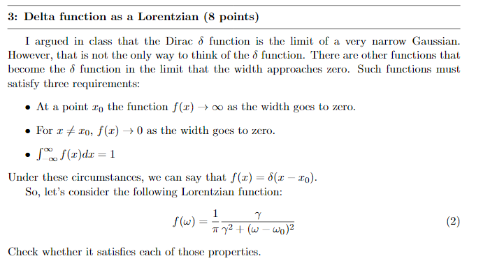Solved 3: Delta function as a Lorentzian (8 points) I argued | Chegg.com