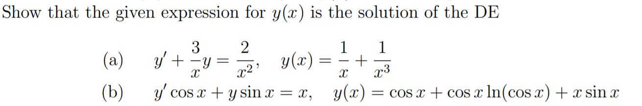 Solved Show that the given expression for y(x) is the | Chegg.com