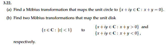 Solved (a) Find a Möbius transformation that maps the unit | Chegg.com