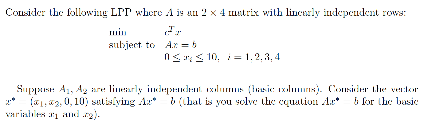 Solved Consider the following LPP where A is an 2 x 4 matrix | Chegg.com