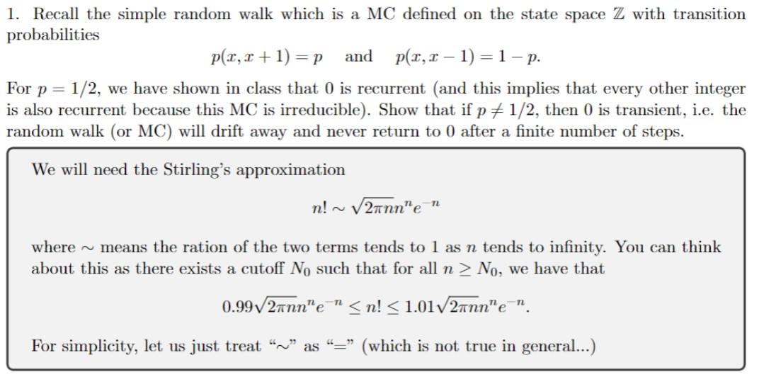 Solved 1. Recall the simple random walk which is a MC | Chegg.com
