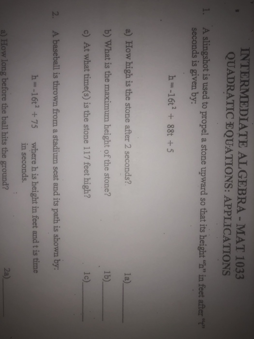 Solved INTERMEDIATE ALGEBRA - MAT 1033 QUADRATIC EQUATIONS: | Chegg.com