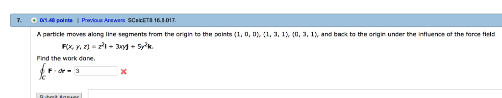 Solved 7. 0/1.48 points | Previous Answers SCalcET8 16.8.017 | Chegg.com