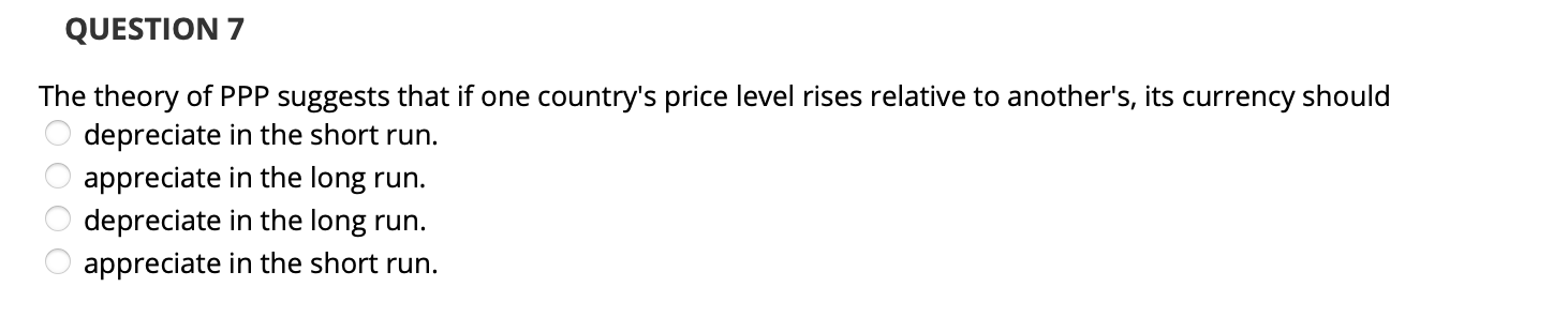 Solved QUESTION 7 ОООО The theory of PPP suggests that if | Chegg.com