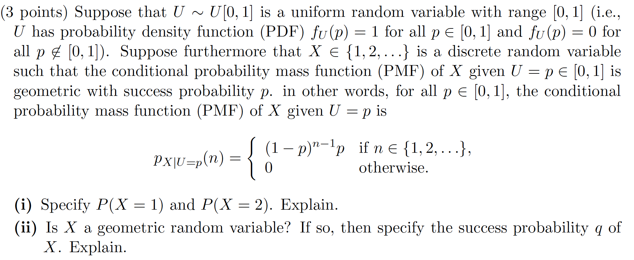 Solved (3 points) Suppose that U∼U[0,1] is a uniform random | Chegg.com