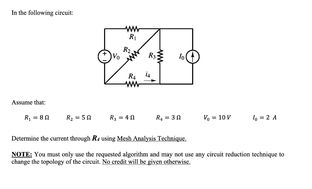Solved In the following circuit: RI R2 R3 lo R4 i4 Assume | Chegg.com