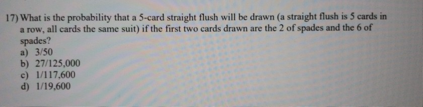 Solved 17) What is the probability that a 5-card straight | Chegg.com