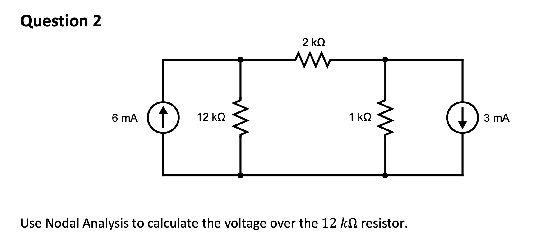 Solved Question 2 Use Nodal Analysis to calculate the | Chegg.com