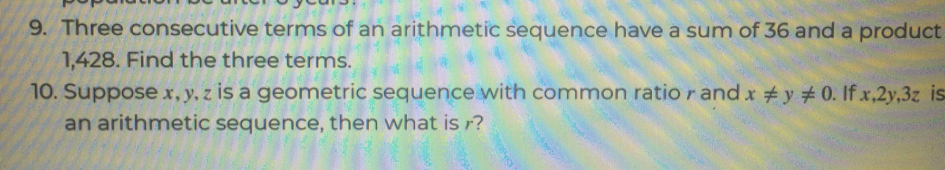 Solved 9. Three consecutive terms of an arithmetic sequence | Chegg.com