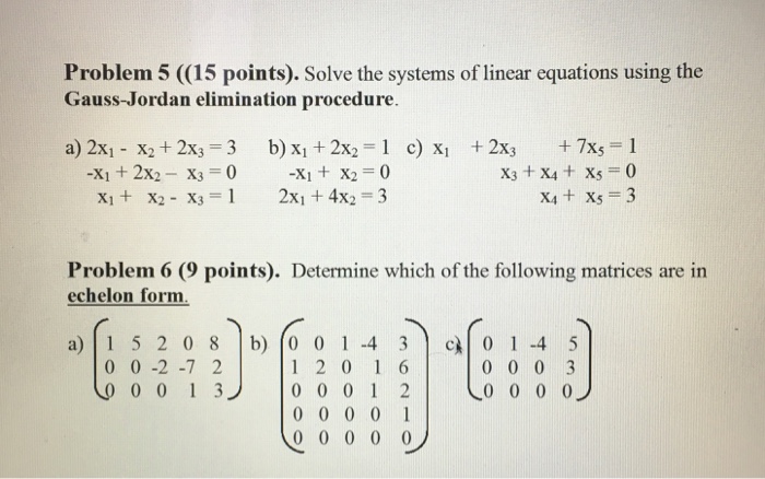 Solved Problem 5 (15 points). Solve the systems of linear | Chegg.com