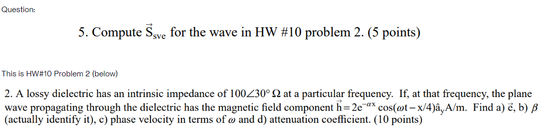 Solved 5. Compute Ssve for the wave in HW#10 problem 2. (5 | Chegg.com