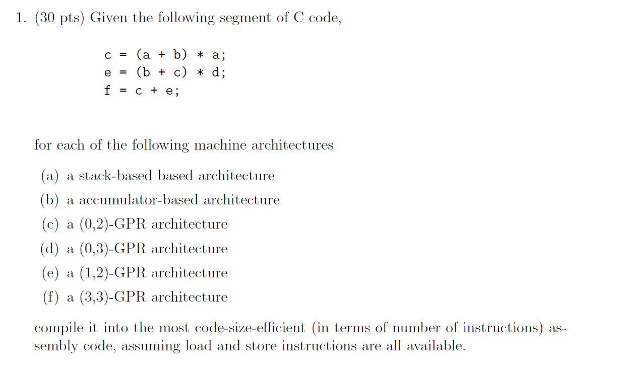 1. (30 pts) Given the following segment of C code, с | Chegg.com
