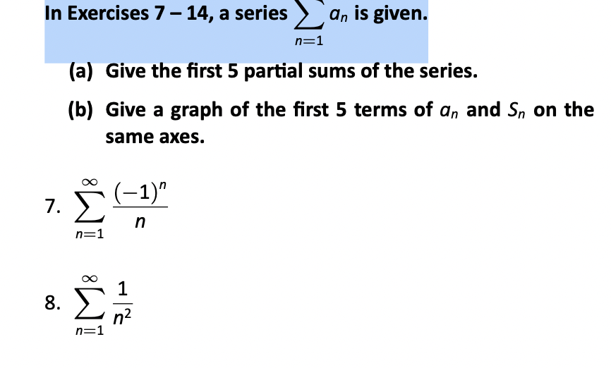 Solved In Exercises 7 - 14, a series ∑n=1an is given. (a) | Chegg.com