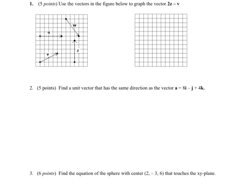 Solved 1. Use the vectors in the figure below to graph | Chegg.com