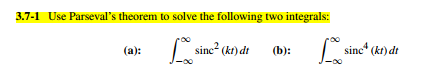 Solved 3.7-1 Use Parseval's theorem to solve the following | Chegg.com