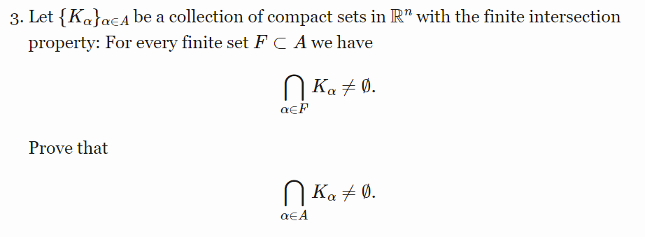 Solved 3. Let {Ka}acA be a collection of compact sets in R” | Chegg.com