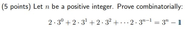 Solved (5 points) Let n be a positive integer. Prove | Chegg.com
