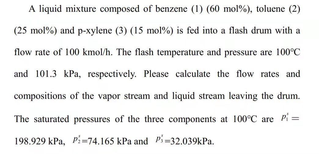 Solved A liquid mixture composed of benzene (1) (60 mol%), | Chegg.com