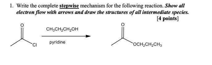 Solved 1. Write the complete stepwise mechanism for the | Chegg.com