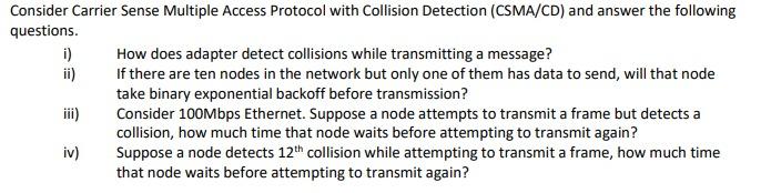 Solved Consider Carrier Sense Multiple Access Protocol with | Chegg.com