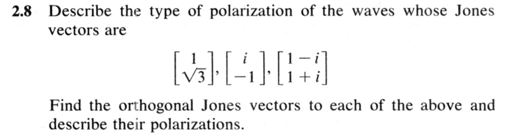 Solved 2.8 Describe the type of polarization of the waves | Chegg.com