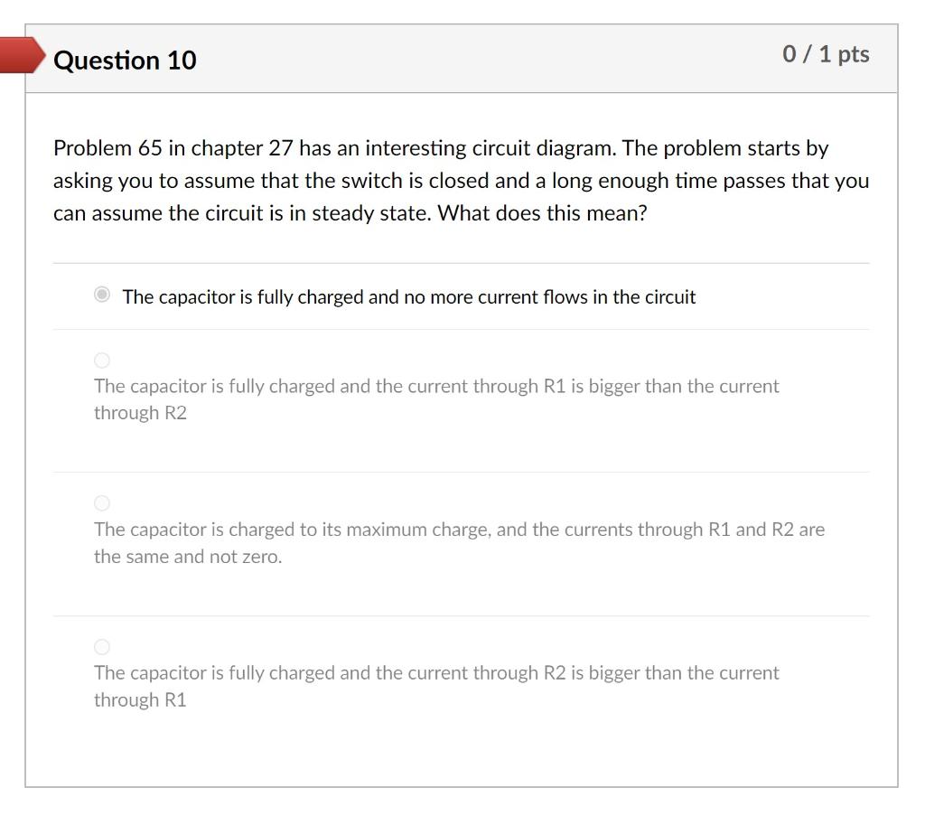 Solved Question 10 0 / 1 pts Problem 65 in chapter 27 has an | Chegg.com