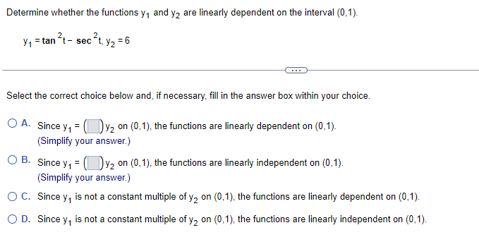 Solved Determine whether the functions y1 and y2 are | Chegg.com