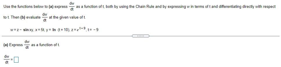 Solved Use the functions below to (a) express dw/dt as a | Chegg.com