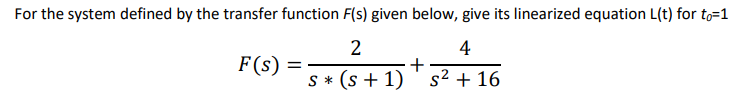 Solved transfer function F( s) given below, give its | Chegg.com