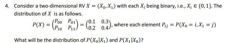 Solved Consider a two-dimensional RV X=(X0,X1) with each Xi | Chegg.com
